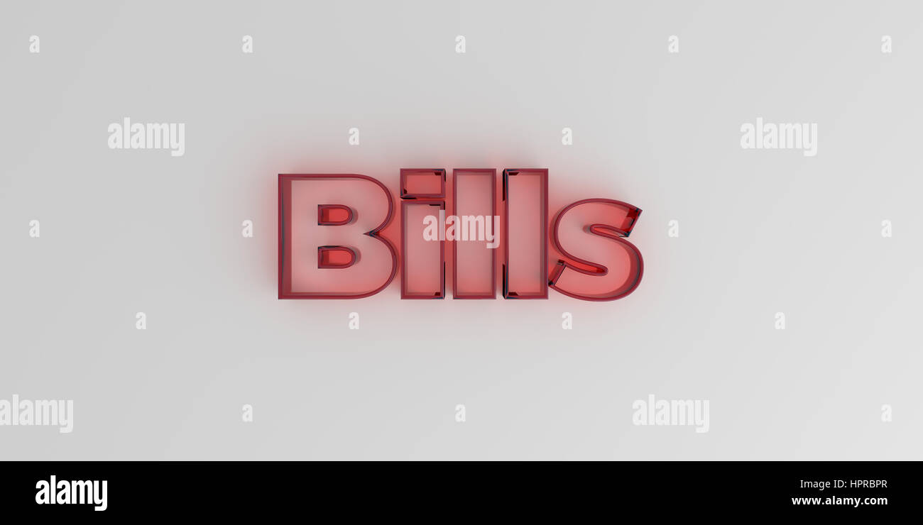 Bills - Red glass text on white background - 3D rendered royalty free ...