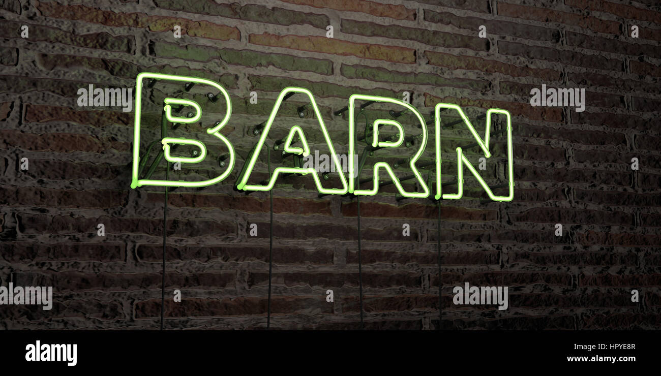 BARN -Realistic Neon Sign on Brick Wall background - 3D rendered ...