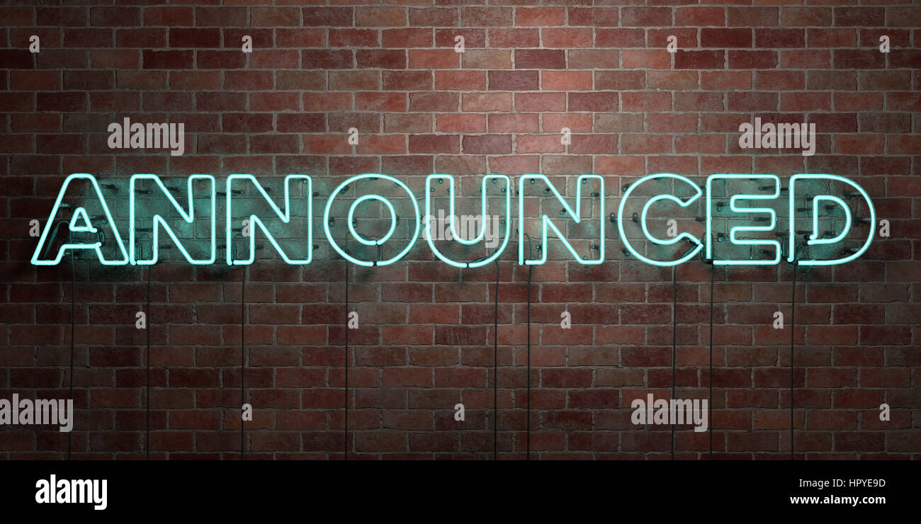 ANNOUNCED - fluorescent Neon tube Sign on brickwork - Front view - 3D ...