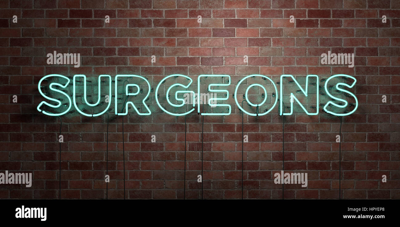 SURGEONS - fluorescent Neon tube Sign on brickwork - Front view - 3D ...