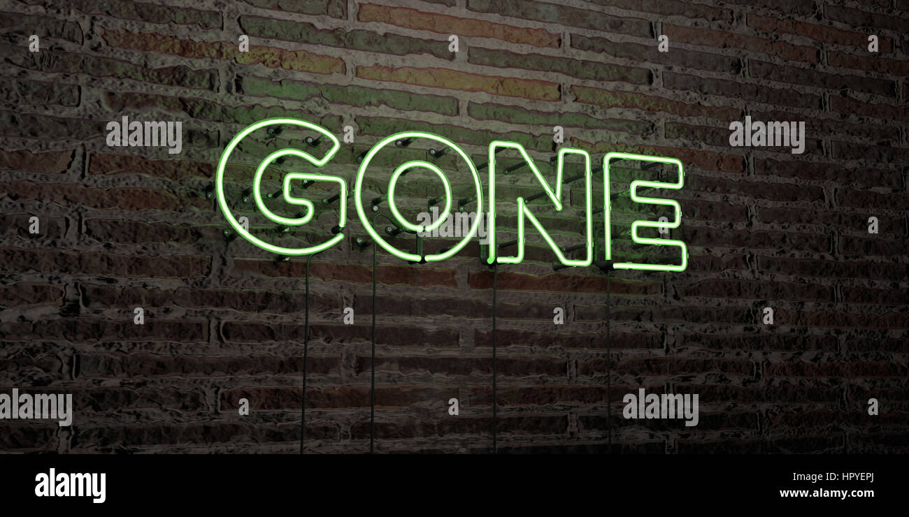 GONE -Realistic Neon Sign on Brick Wall background - 3D rendered ...