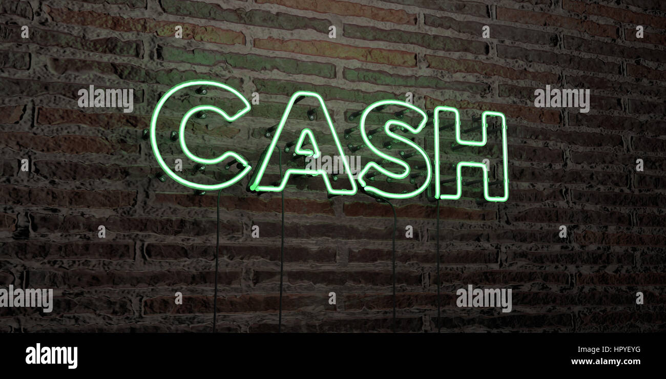 CASH -Realistic Neon Sign on Brick Wall background - 3D rendered ...