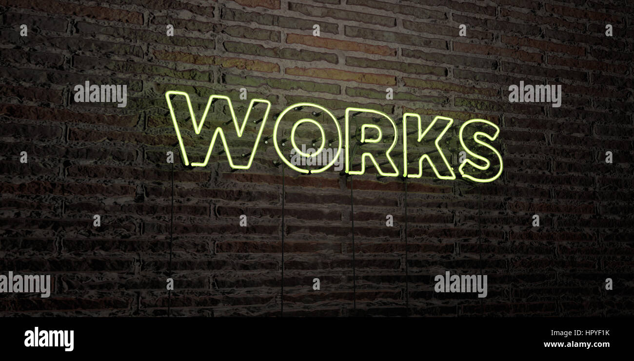 WORKS -Realistic Neon Sign on Brick Wall background - 3D rendered ...