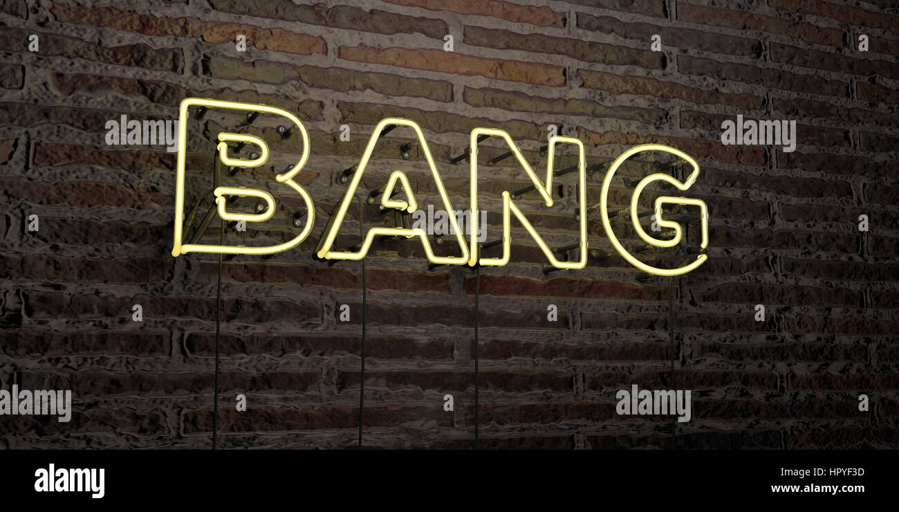 BANG -Realistic Neon Sign on Brick Wall background - 3D rendered ...