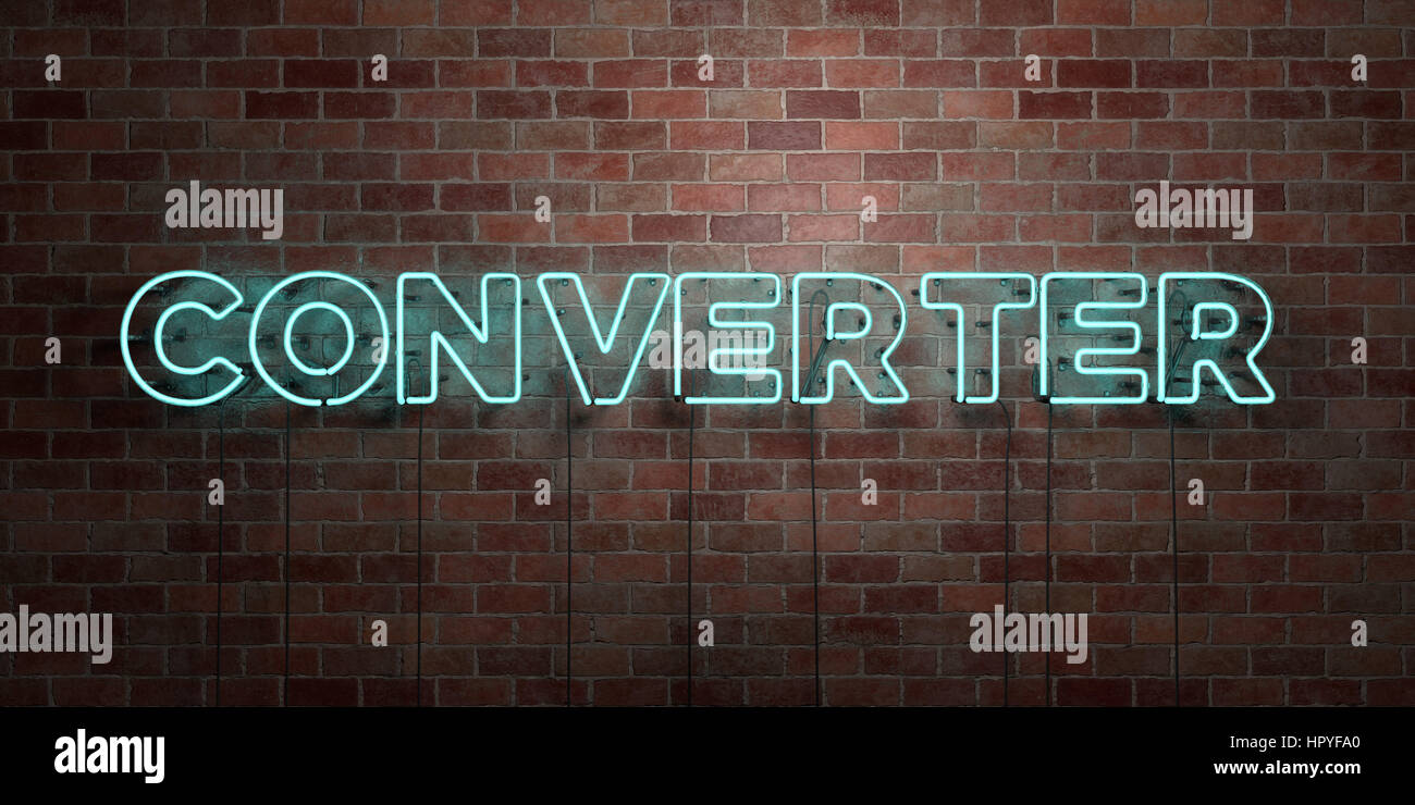 CONVERTER - fluorescent Neon tube Sign on brickwork - Front view - 3D ...