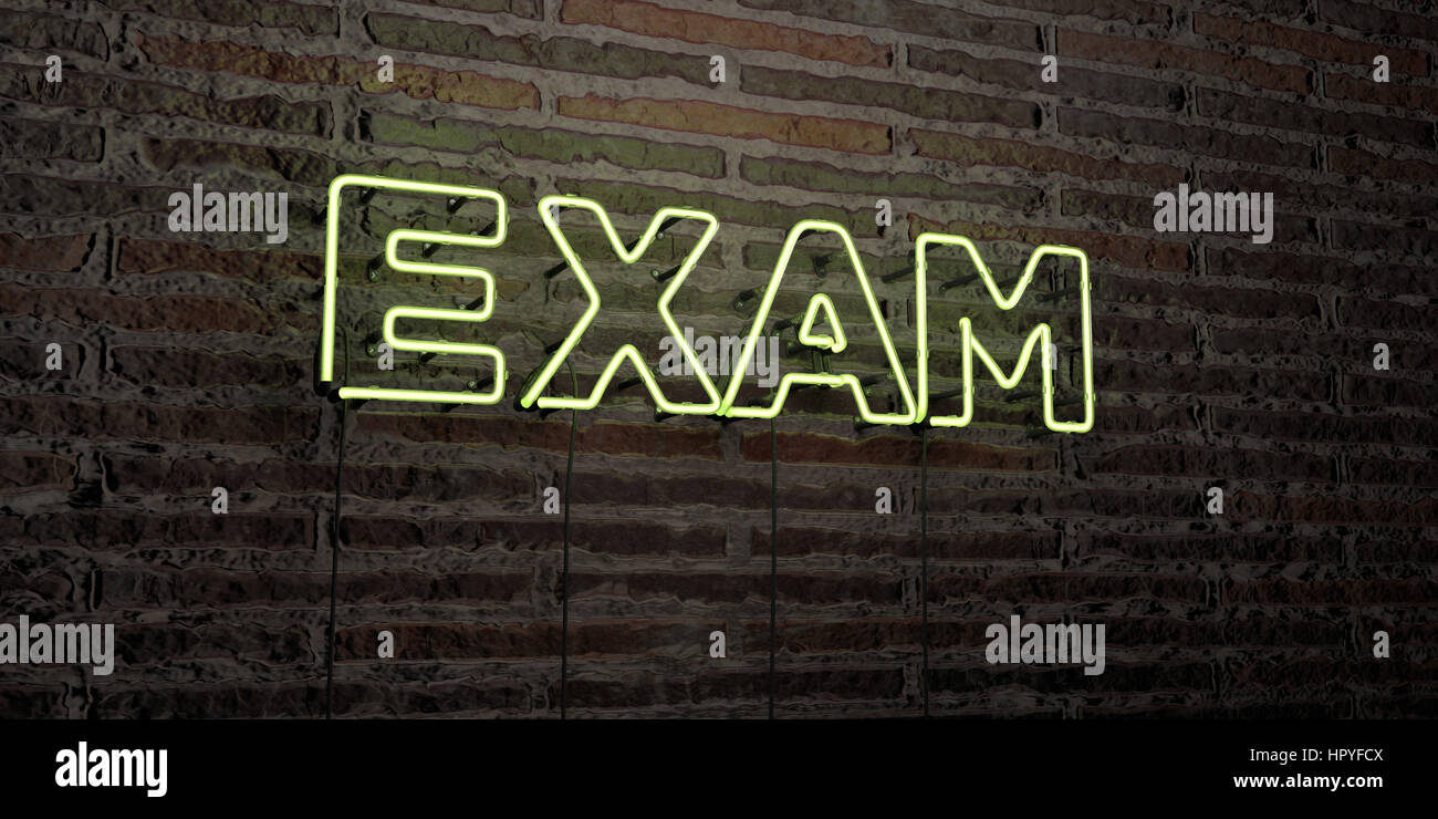 EXAM -Realistic Neon Sign on Brick Wall background - 3D rendered ...
