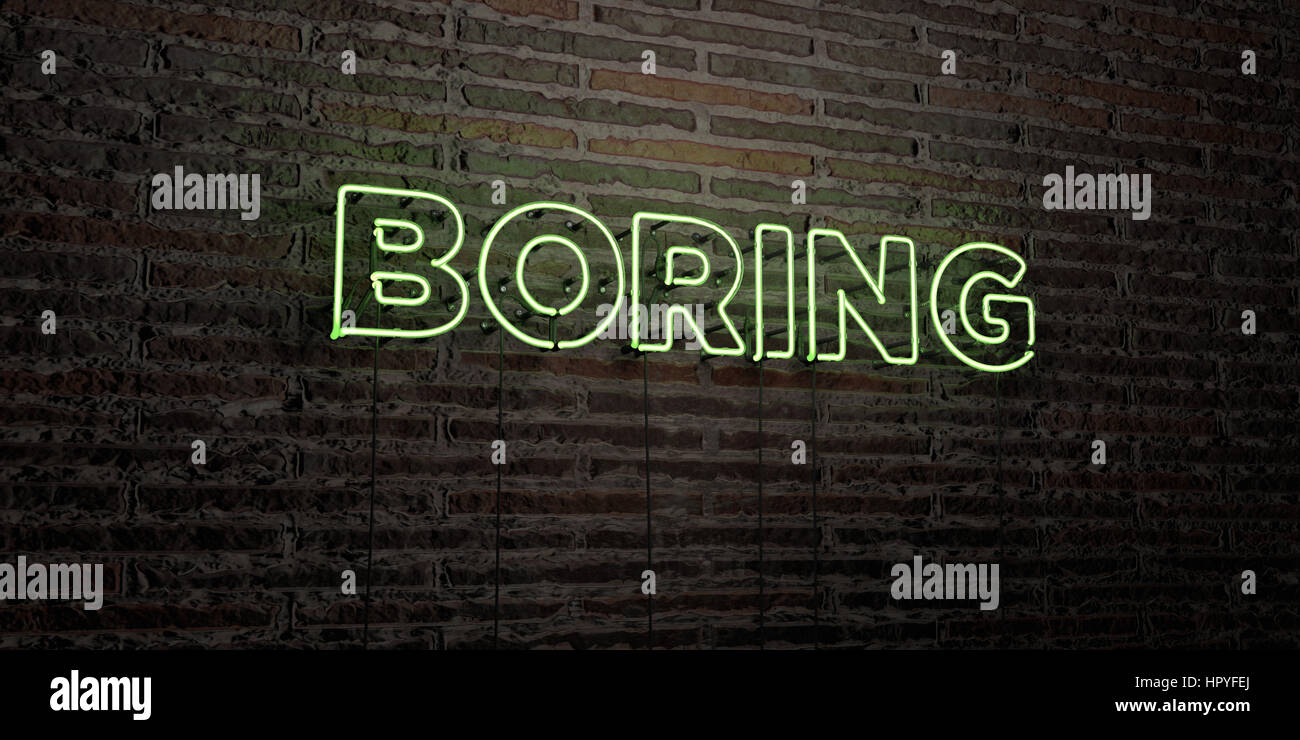 BORING -Realistic Neon Sign on Brick Wall background - 3D rendered ...