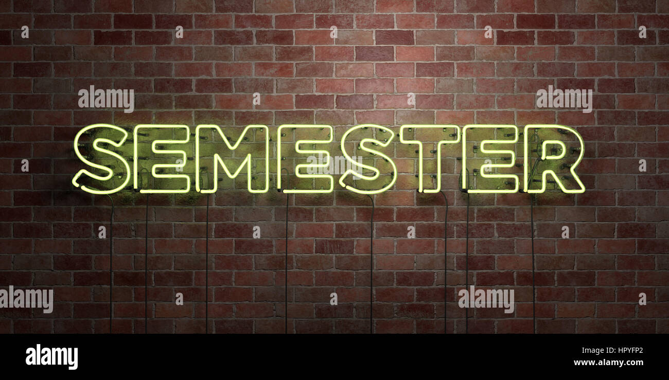 SEMESTER - fluorescent Neon tube Sign on brickwork - Front view - 3D ...
