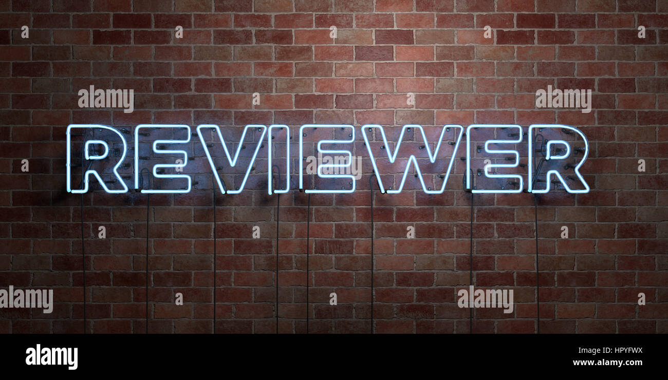 REVIEWER - fluorescent Neon tube Sign on brickwork - Front view - 3D ...