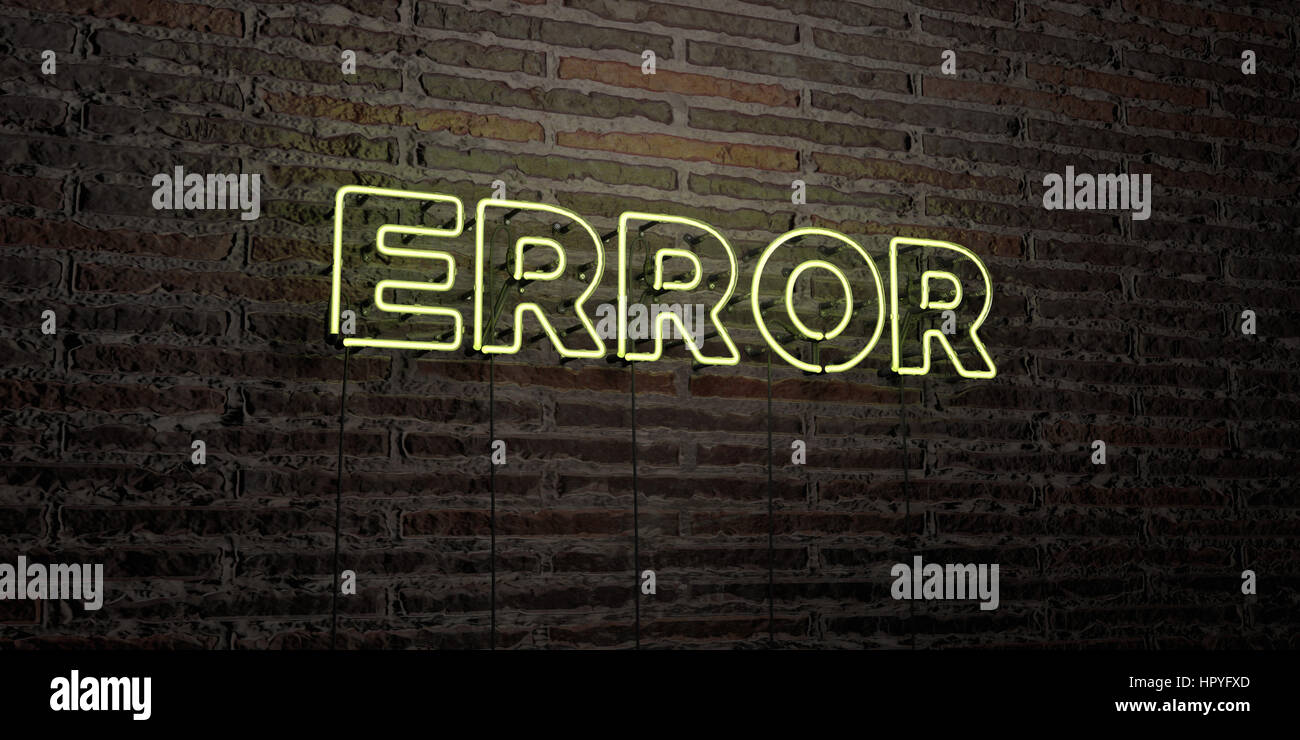 ERROR -Realistic Neon Sign on Brick Wall background - 3D rendered ...