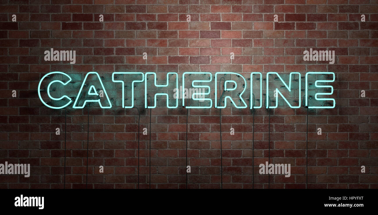 CATHERINE - fluorescent Neon tube Sign on brickwork - Front view - 3D ...