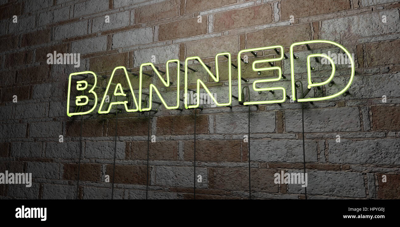 BANNED - Glowing Neon Sign on stonework wall - 3D rendered royalty free ...