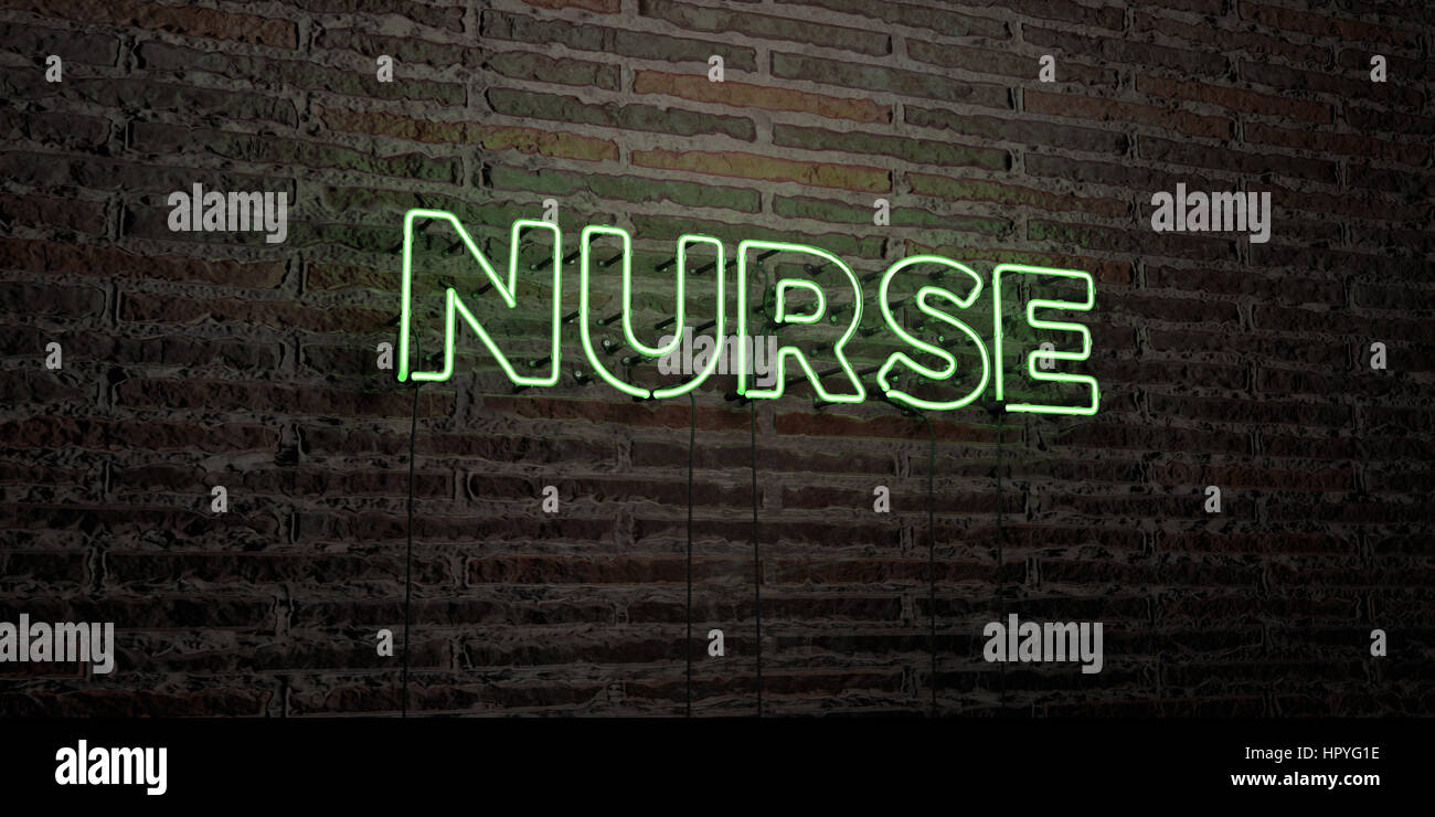 NURSE -Realistic Neon Sign on Brick Wall background - 3D rendered ...