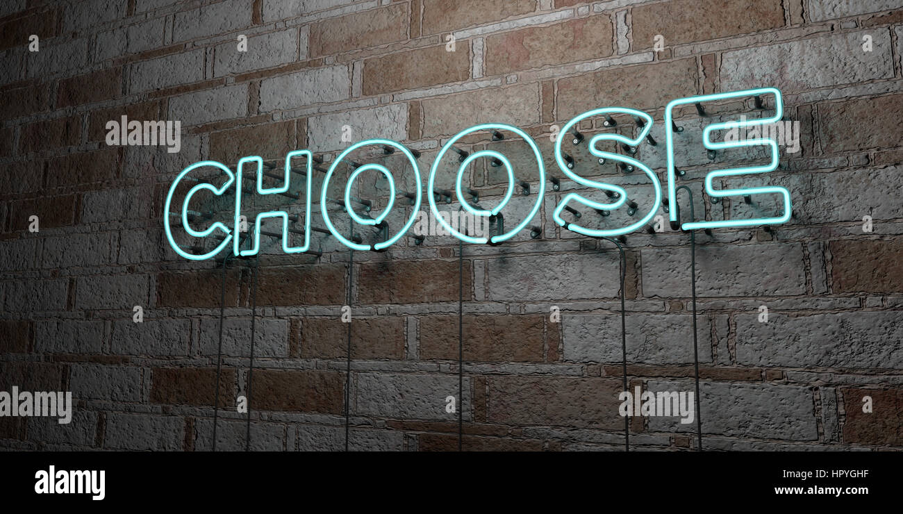 CHOOSE - Glowing Neon Sign on stonework wall - 3D rendered royalty free ...