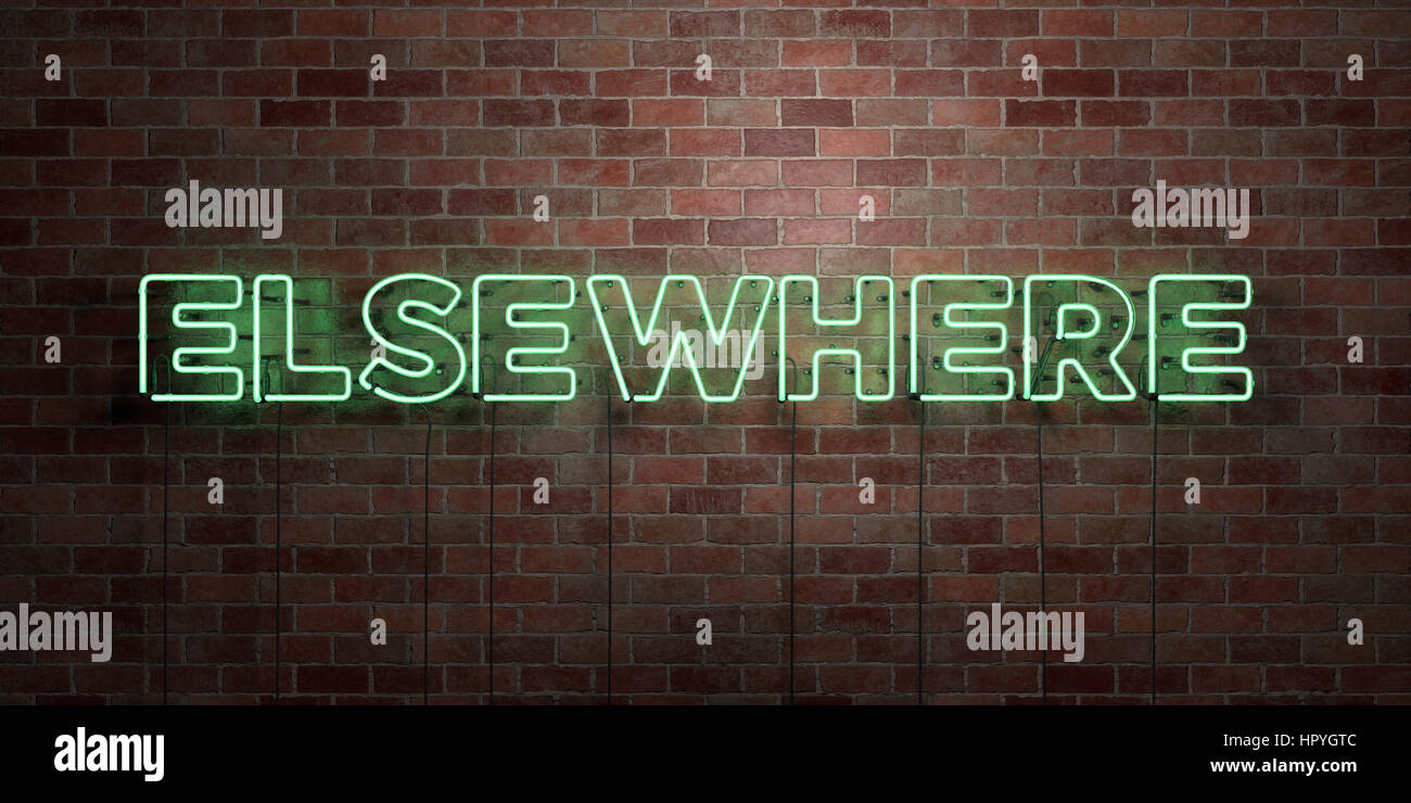 ELSEWHERE - fluorescent Neon tube Sign on brickwork - Front view - 3D ...