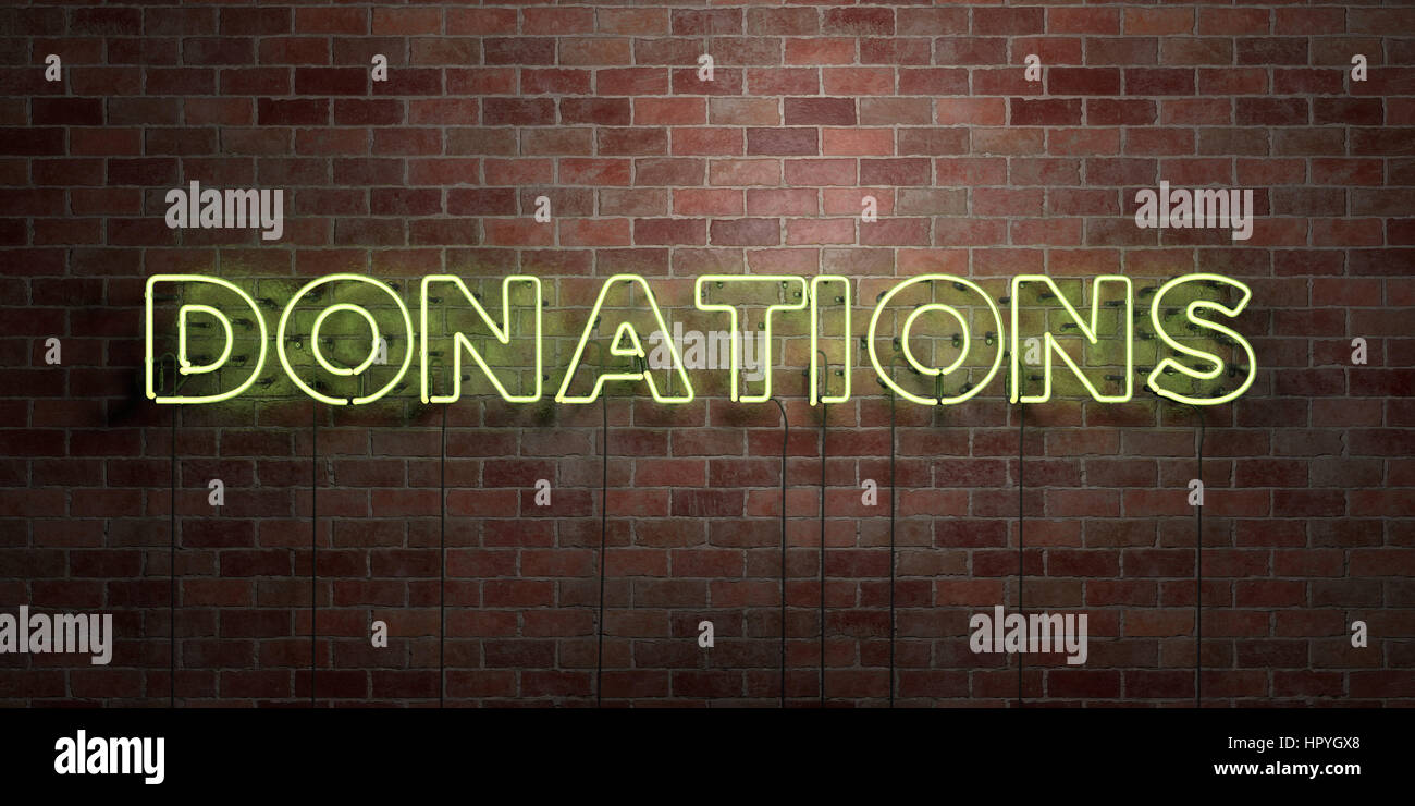 DONATIONS - fluorescent Neon tube Sign on brickwork - Front view - 3D ...