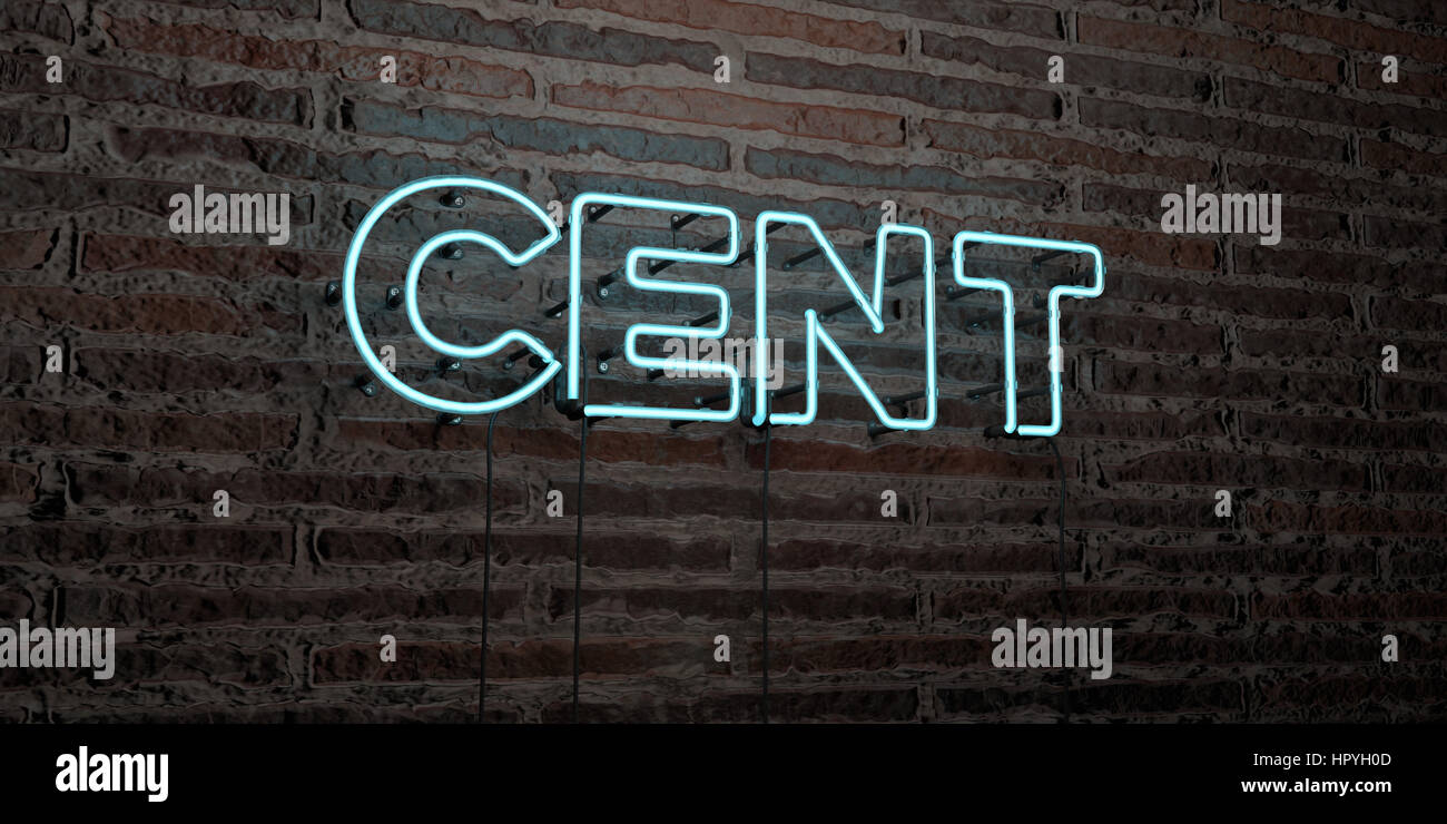 CENT -Realistic Neon Sign on Brick Wall background - 3D rendered ...
