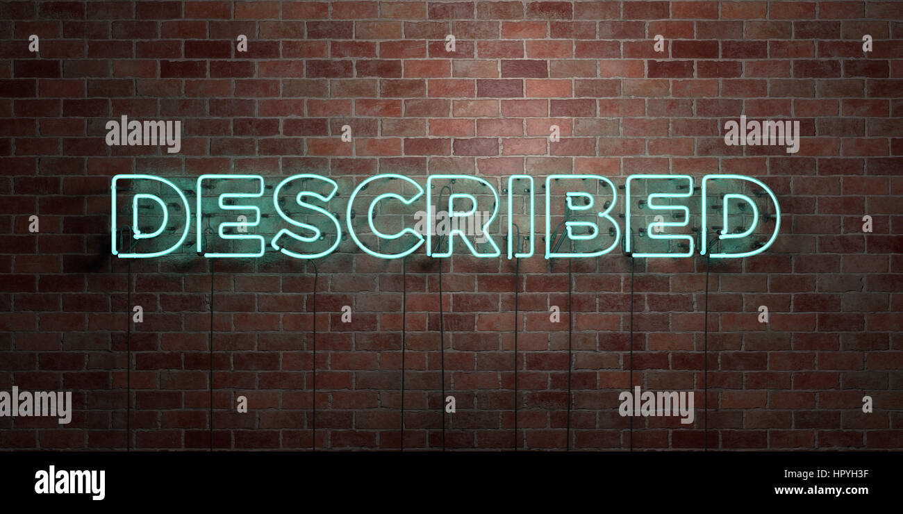 DESCRIBED - fluorescent Neon tube Sign on brickwork - Front view - 3D ...