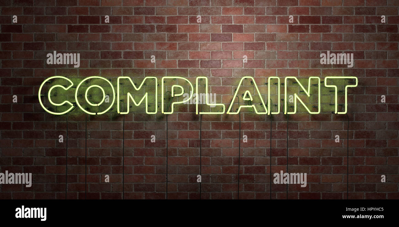 COMPLAINT - fluorescent Neon tube Sign on brickwork - Front view - 3D ...