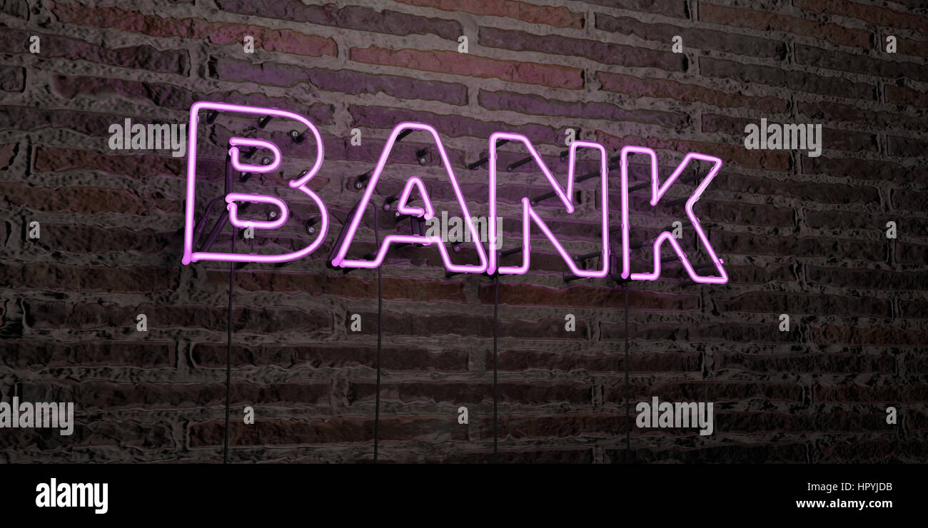 BANK -Realistic Neon Sign on Brick Wall background - 3D rendered ...
