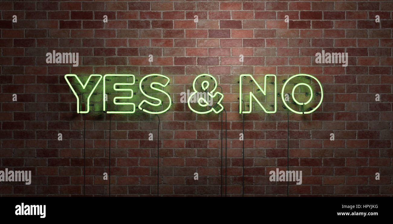 YES & NO - fluorescent Neon tube Sign on brickwork - Front view - 3D ...