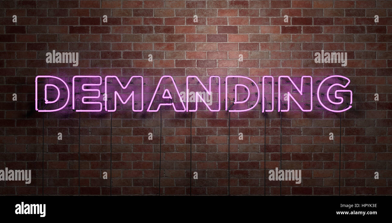 DEMANDING - fluorescent Neon tube Sign on brickwork - Front view - 3D ...