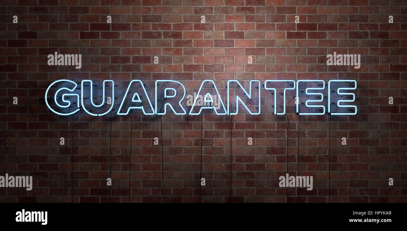 GUARANTEE - fluorescent Neon tube Sign on brickwork - Front view - 3D ...