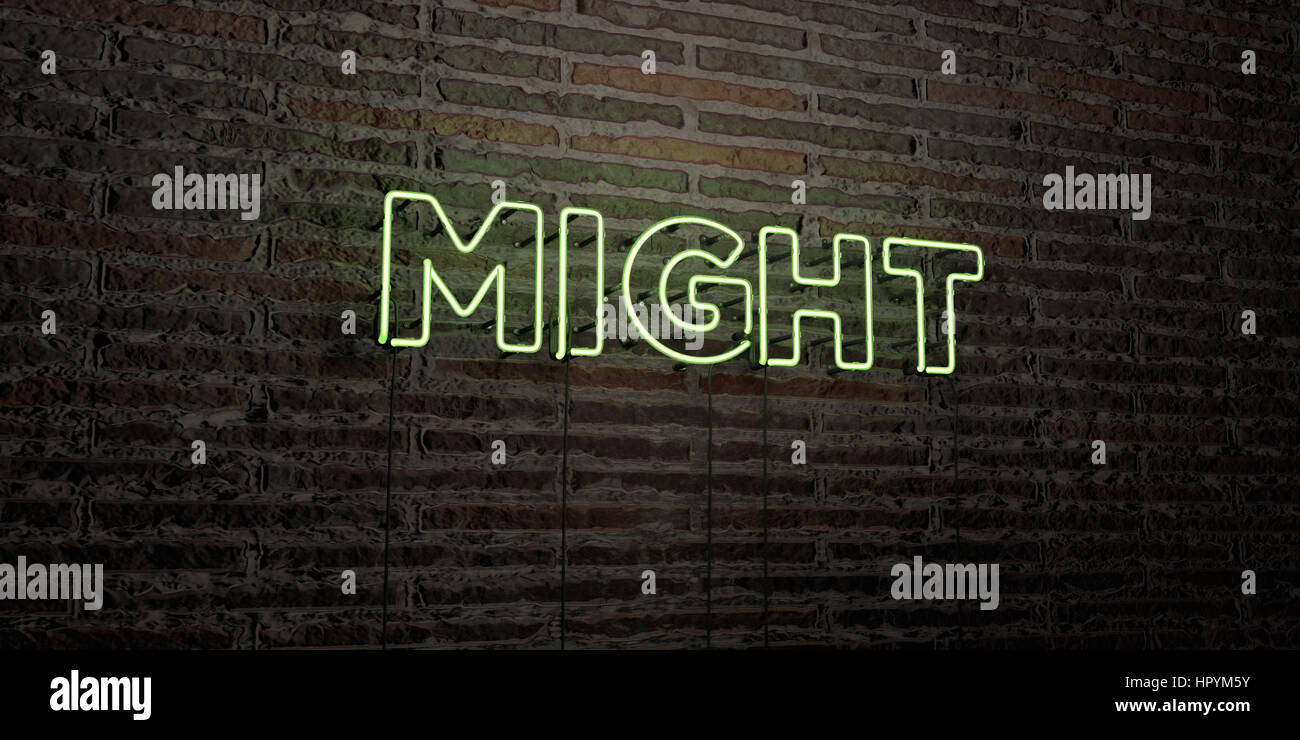 MIGHT -Realistic Neon Sign on Brick Wall background - 3D rendered ...