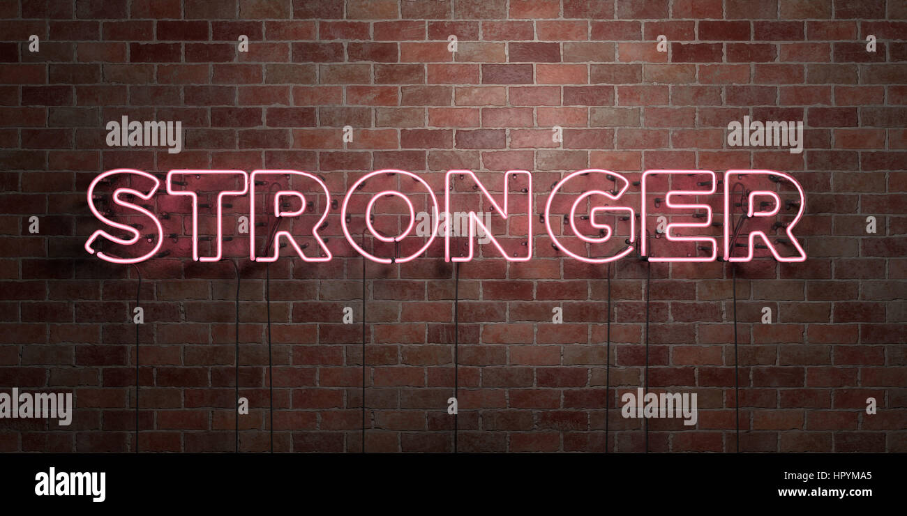 STRONGER - fluorescent Neon tube Sign on brickwork - Front view - 3D ...