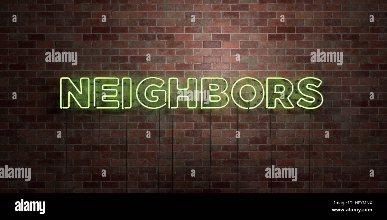 NEIGHBORS - fluorescent Neon tube Sign on brickwork - Front view - 3D ...