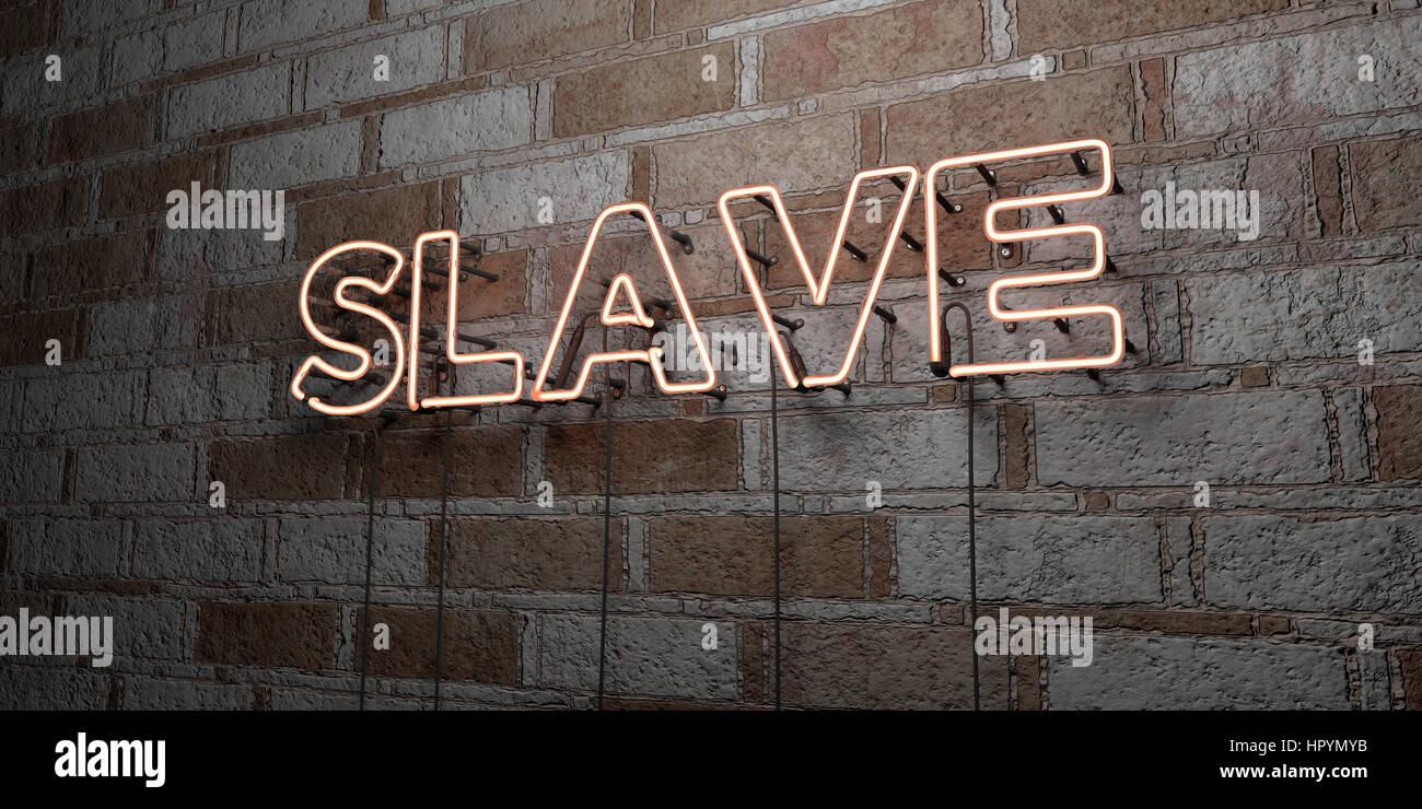 SLAVE - Glowing Neon Sign on stonework wall - 3D rendered royalty free ...
