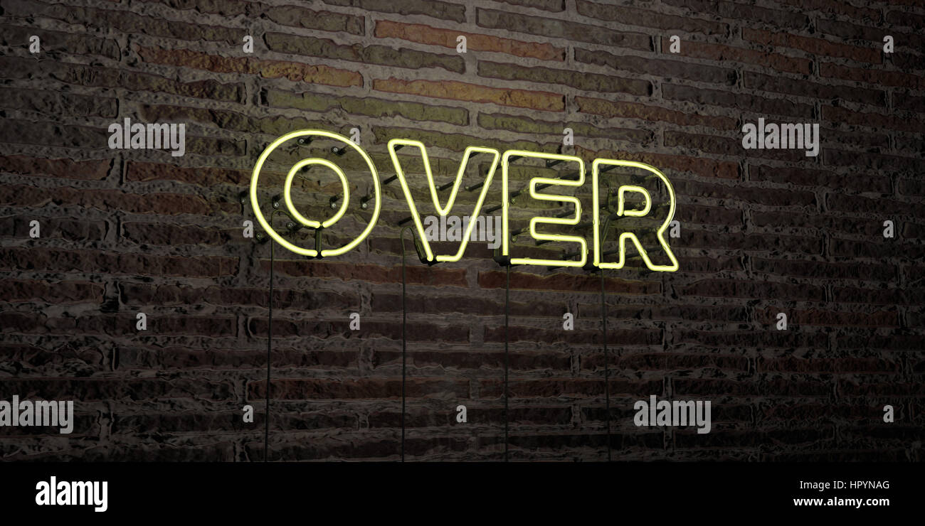 OVER -Realistic Neon Sign on Brick Wall background - 3D rendered ...