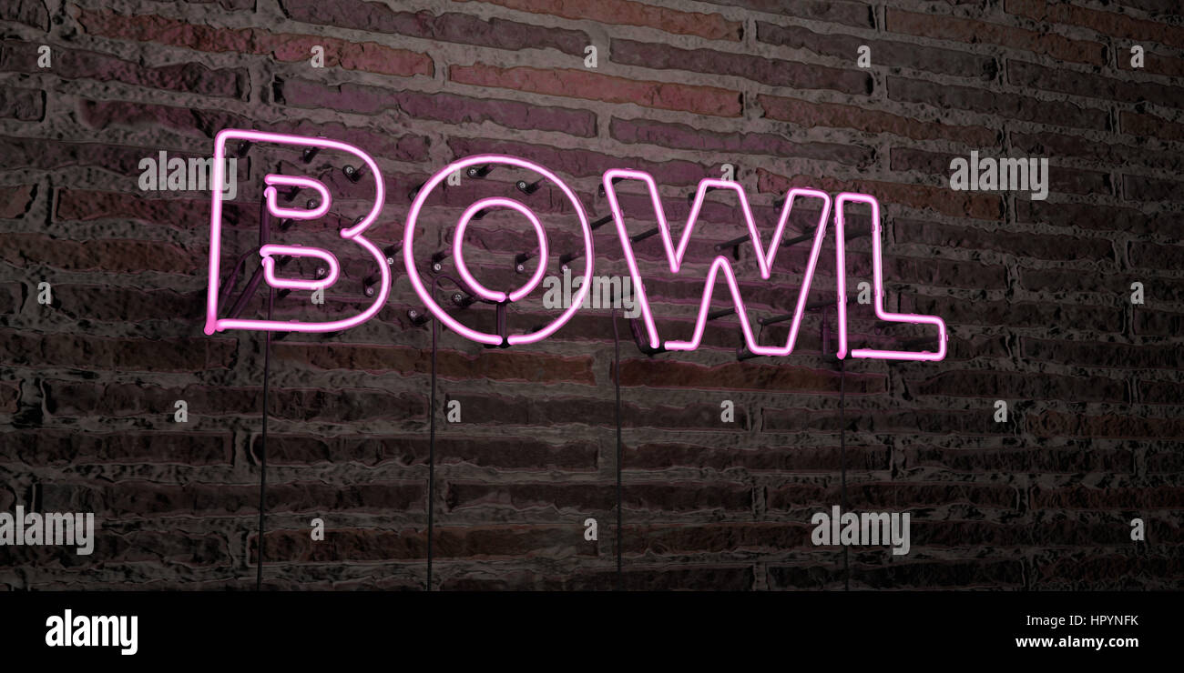 BOWL -Realistic Neon Sign on Brick Wall background - 3D rendered ...