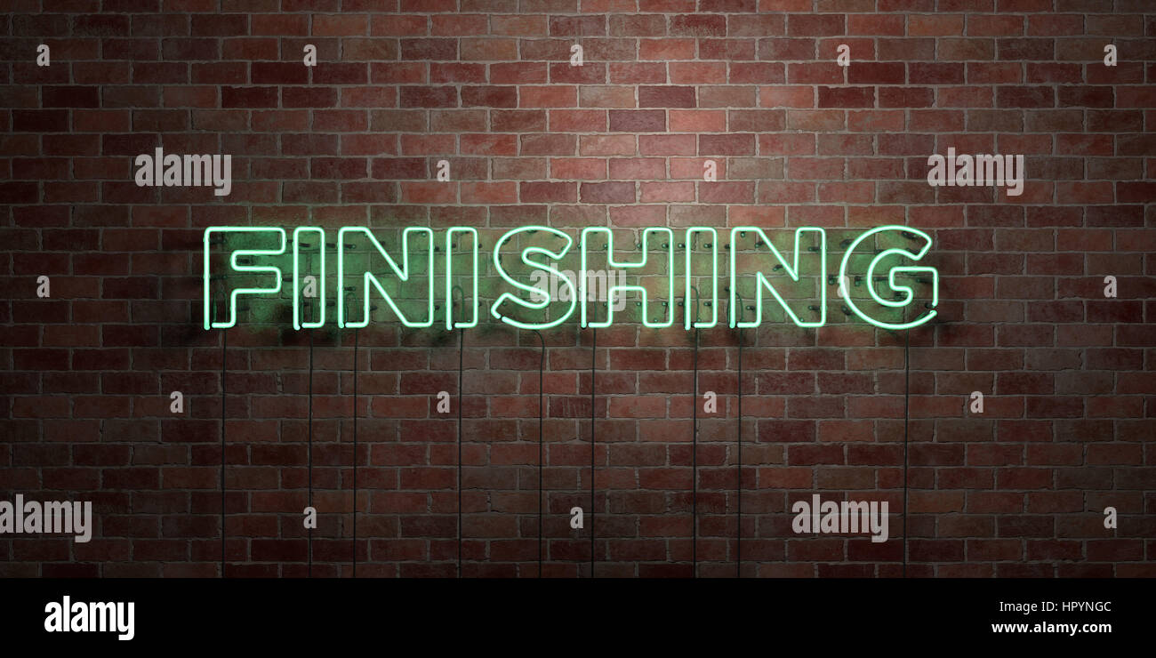 FINISHING - fluorescent Neon tube Sign on brickwork - Front view - 3D ...