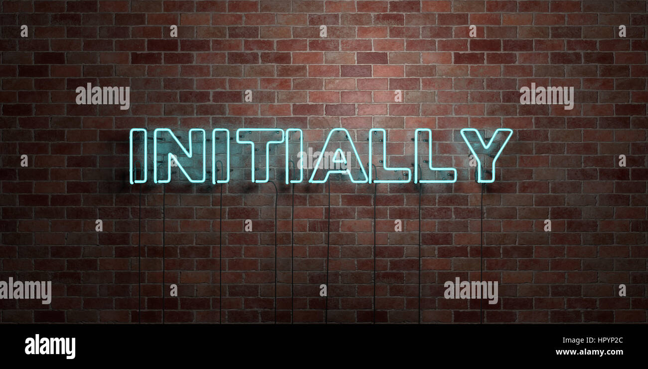 INITIALLY - fluorescent Neon tube Sign on brickwork - Front view - 3D ...