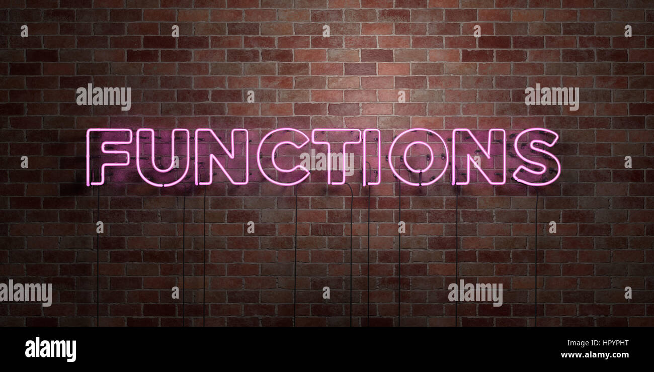 FUNCTIONS - fluorescent Neon tube Sign on brickwork - Front view - 3D ...