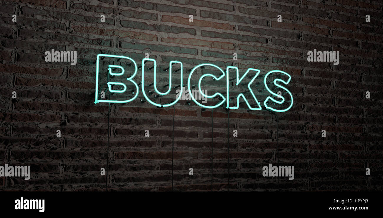 BUCKS -Realistic Neon Sign on Brick Wall background - 3D rendered ...