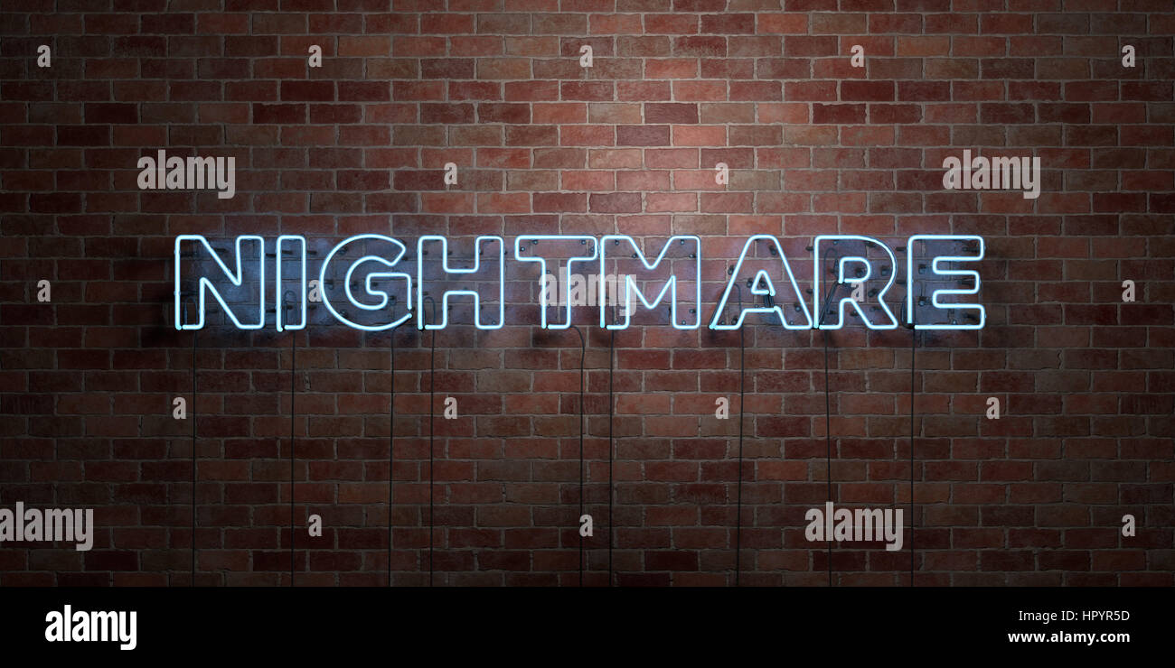 NIGHTMARE - fluorescent Neon tube Sign on brickwork - Front view - 3D ...