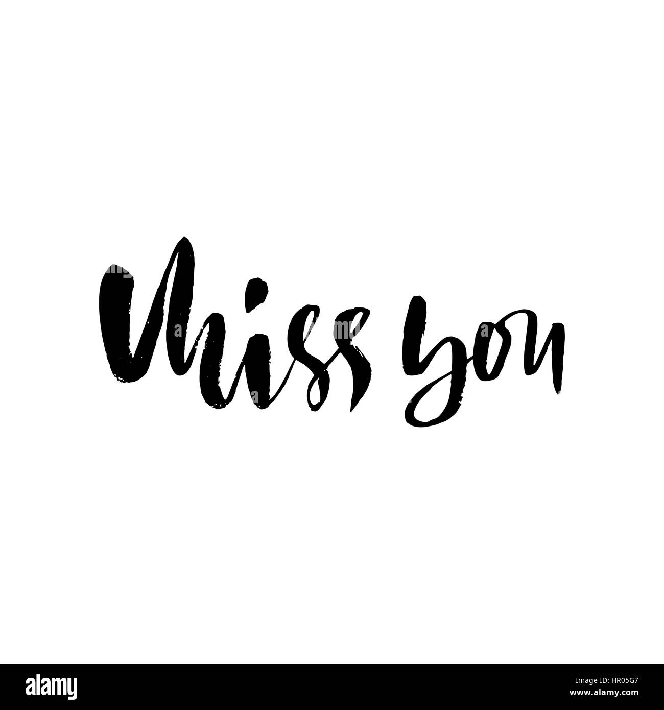 Miss you inscription. Greeting card with calligraphy. Hand drawn ...