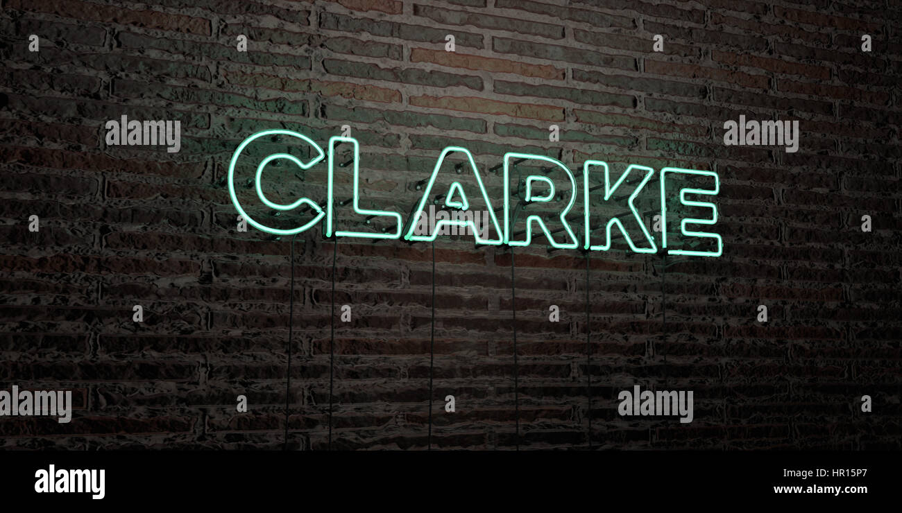 CLARKE -Realistic Neon Sign on Brick Wall background - 3D rendered ...