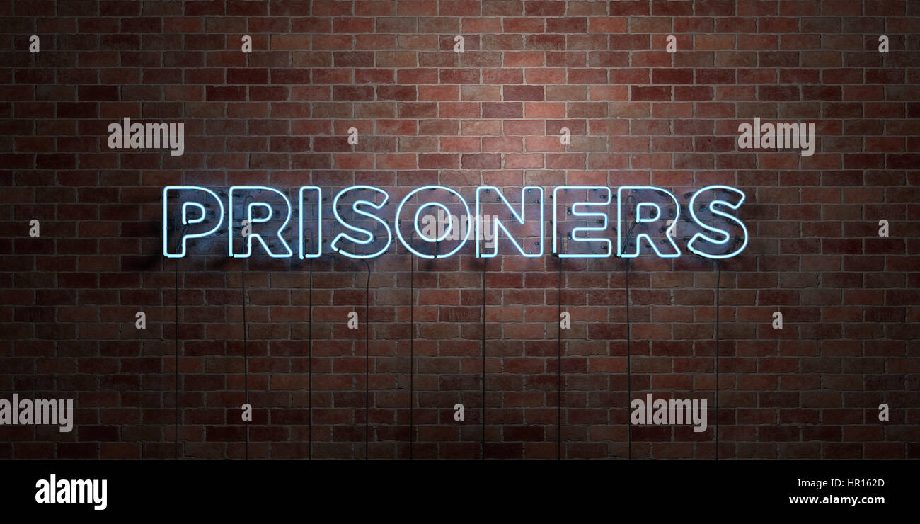 PRISONERS - fluorescent Neon tube Sign on brickwork - Front view - 3D ...