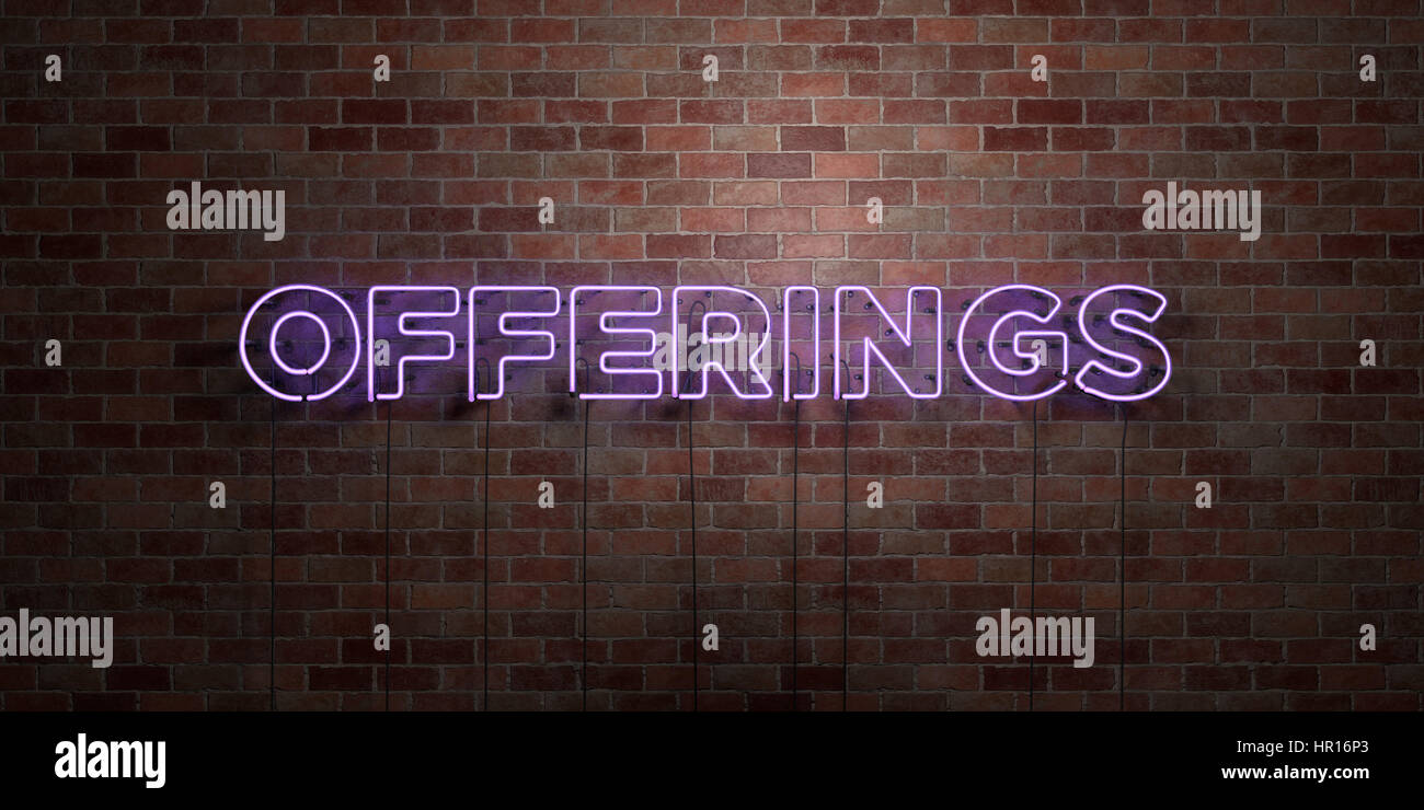 OFFERINGS - fluorescent Neon tube Sign on brickwork - Front view - 3D ...