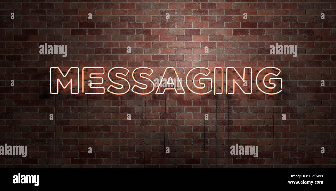 MESSAGING - fluorescent Neon tube Sign on brickwork - Front view - 3D ...
