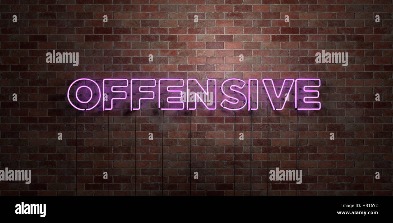 OFFENSIVE - fluorescent Neon tube Sign on brickwork - Front view - 3D ...