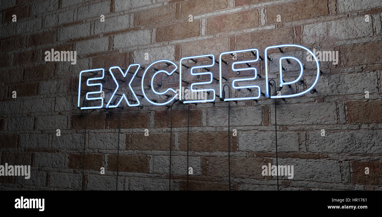 EXCEED - Glowing Neon Sign on stonework wall - 3D rendered royalty free ...