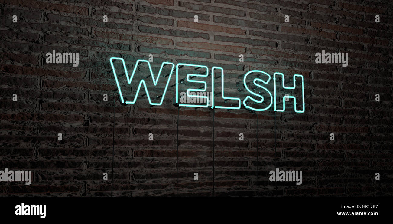 WELSH -Realistic Neon Sign on Brick Wall background - 3D rendered ...