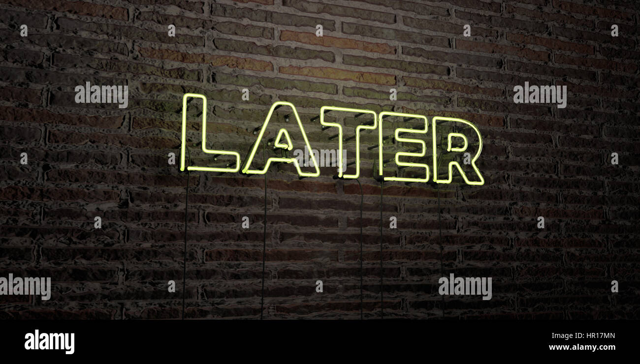 LATER -Realistic Neon Sign on Brick Wall background - 3D rendered ...