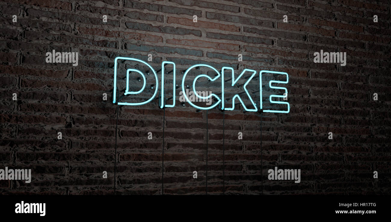 DICKE -Realistic Neon Sign on Brick Wall background - 3D rendered ...