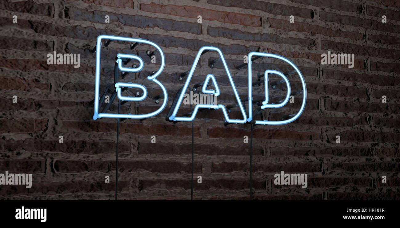 BAD -Realistic Neon Sign on Brick Wall background - 3D rendered royalty ...