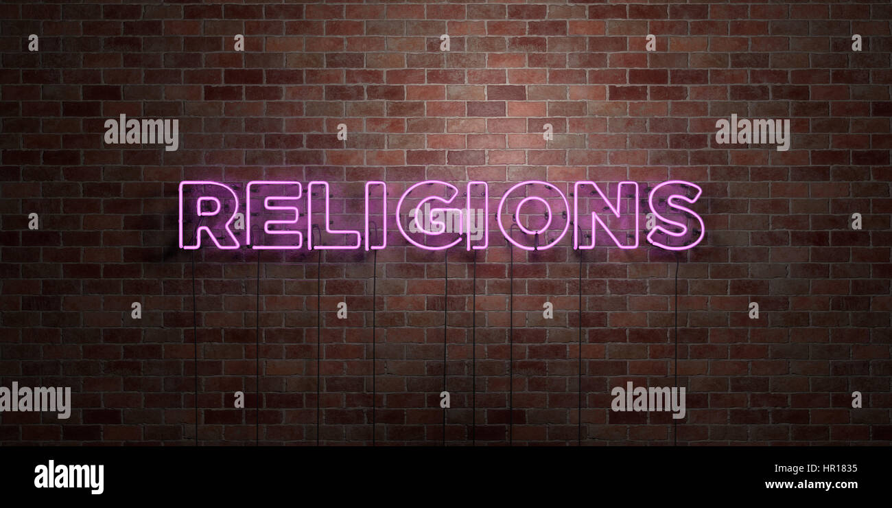 RELIGIONS - fluorescent Neon tube Sign on brickwork - Front view - 3D ...